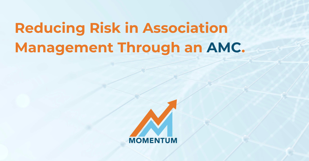 Reducing Risk in Association Management Through an AMC