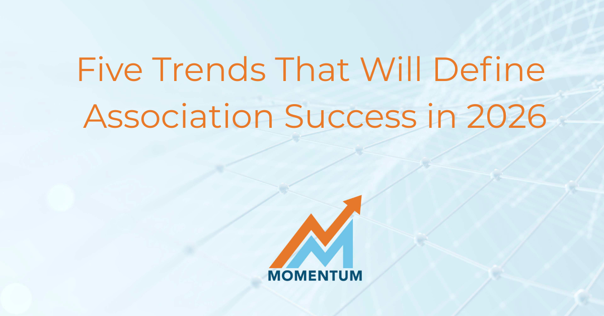 Five Trends That Will Define Association Success in 2026
