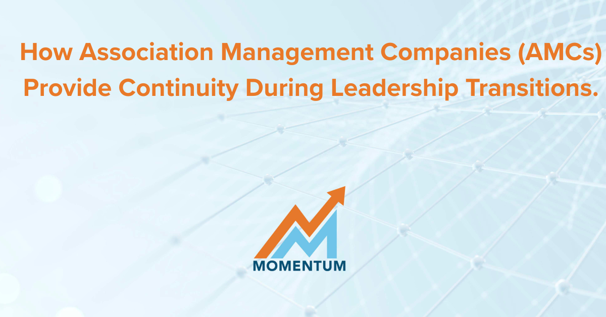 How Association Management Companies (AMCs) Provide Continuity During ...