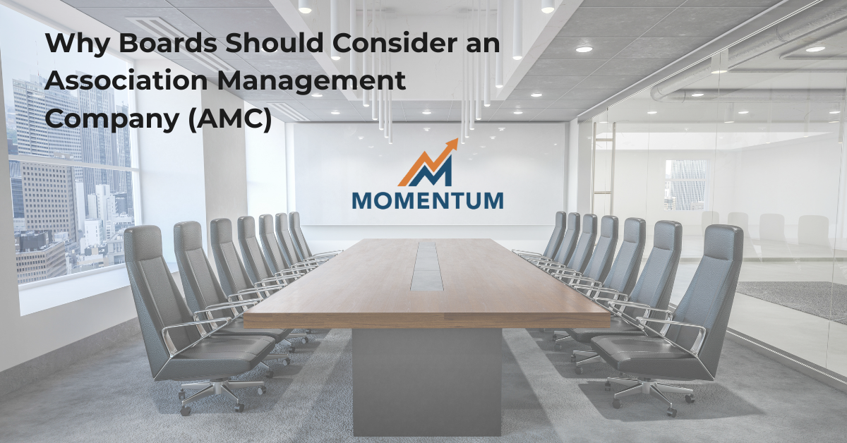 Why Boards Should Consider an Association Management Company (AMC)